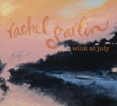 Wink at July by Rachel Garlin (CD, 2015) 700261415437| eBay