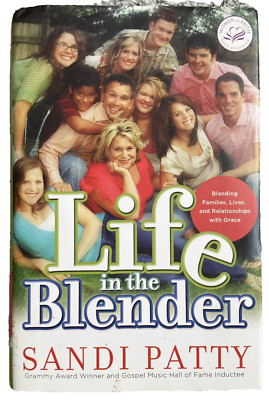 Life In the Blender by Sandi Patty Memoir Blended Families Women of ...