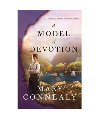 A Model of Devotion (The Lumber Baron's Daughters, 3), Connealy, Mary | eBay