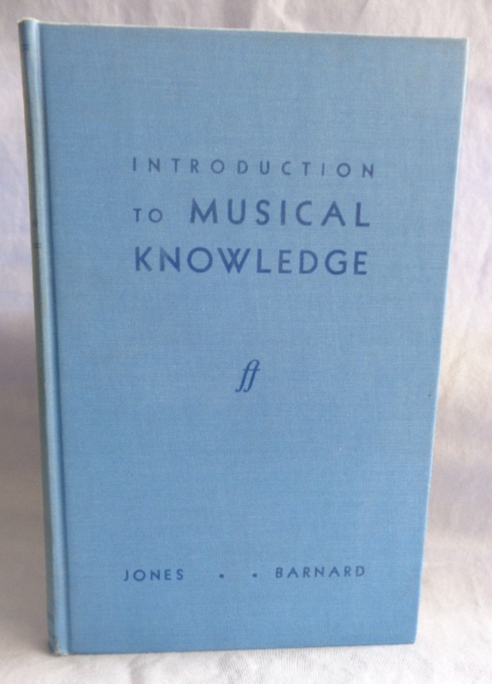 Introduction to Musical Knowledge 1985 A.N. Jones & F.P. Barnard ...