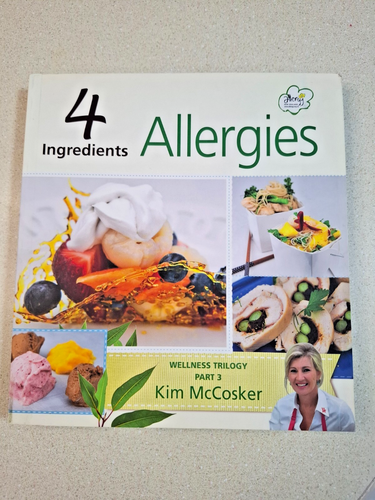 4 Ingredients "ALLERGIES" ~ Cook Book Paperback ~ Kim McCosker ...