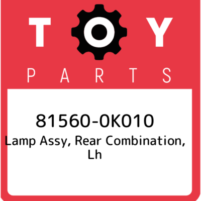 81560-0K010 Toyota Lamp assy, rear combination, lh 815600K010, New ...