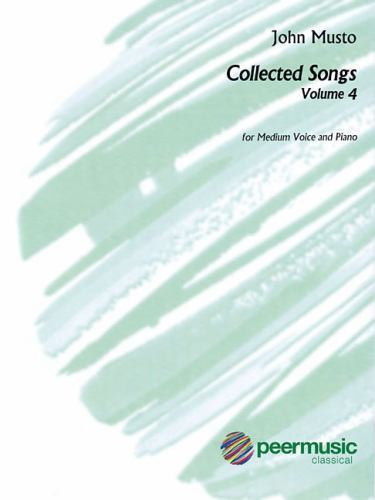 John Musto - Collected Songs: Volume 4 : Medium Voice by John Musto ...