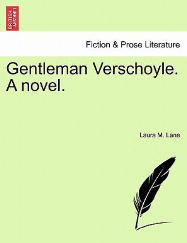 Gentleman Verschoyle a Novel by Laura M. Lane (2011, Trade Paperback ...