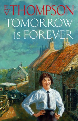 Tomorrow is for Ever By E. V. Thompson. 9780316857253 | eBay