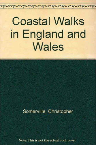 Coastal Walks in England and Wales By Christopher Somerville ...