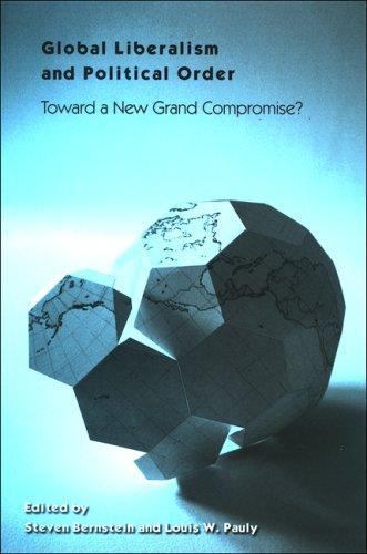 Global Liberalism and Political Order : Toward a New Grand Compromise ...