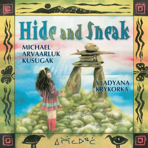 Hide and Sneak by Kusugak, Michael 9781550372281 | eBay