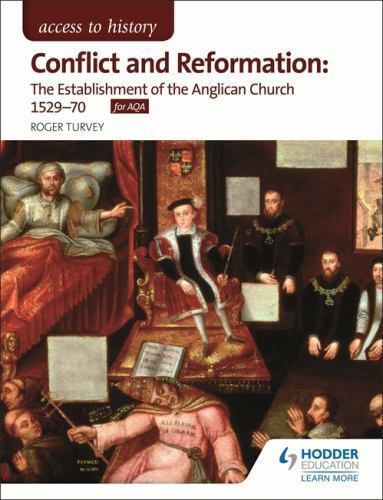 Access to History Ser.: Conflict and Reformation : The Establishment of ...