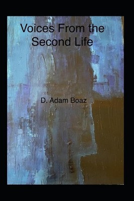 Voices From the Second Life by David Adam Boaz (English) Paperback Book ...