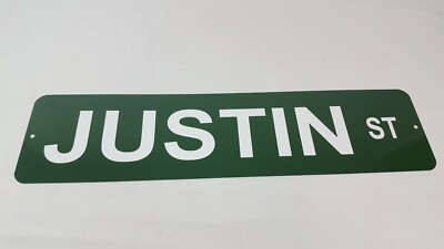 On-Of-A-Kind "Justin" Street Sign Aluminum Metal Wall Plaque | eBay