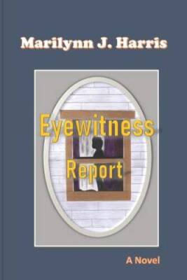 Eyewitness Report - Paperback By Harris, Marilynn J - GOOD ...