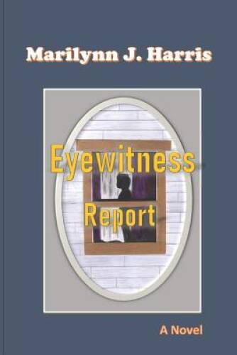 Eyewitness Report - Paperback By Harris, Marilynn J - GOOD ...