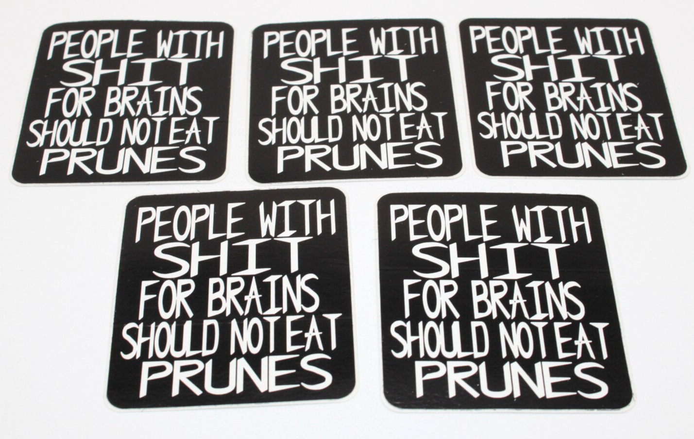 VTG "People with S**t for Brains..." 90s Vending Stickers - Lot of 5 | eBay