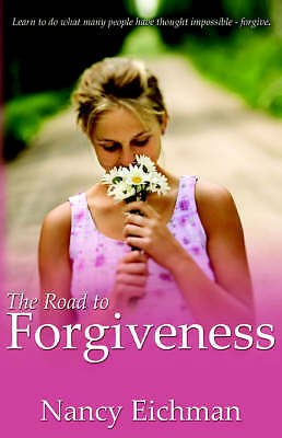 The Road to Forgiveness by Nancy Eichman (Paperback, 2006) for sale online | eBay UK