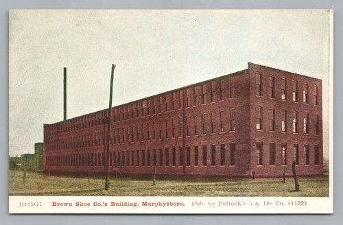Brown Shoe Co Factory MURPHYSBORO Illinois~Antique Industrial Postcard ...