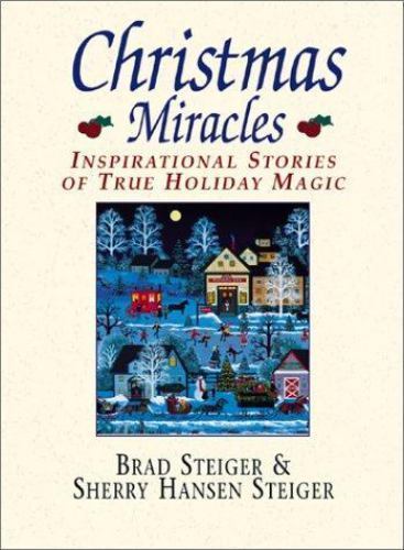 Christmas Miracles : Inspirational Stories of True Holiday Magic by ...