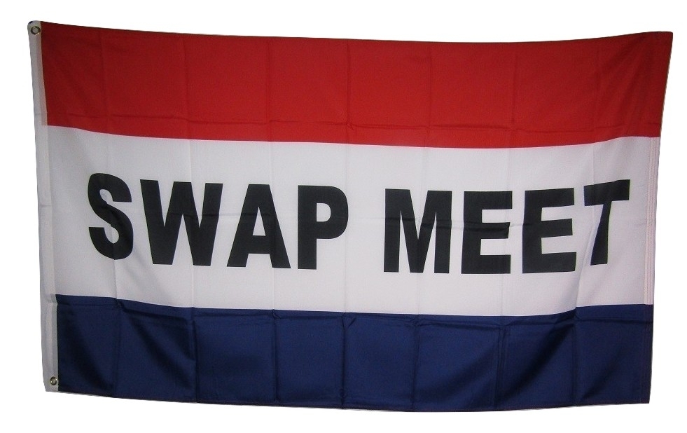 3x5 Advertising Swap Meet Flag 3'x5' Banner Brass Grommets premium 100D ...