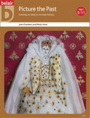 Picture the Past: Art Ideas to Recreate History for Children Aged Five ...