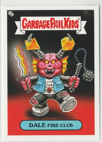 Dale Fire Club #17b Stranger Things Garbage Pail Kids GPK 2024 Kids At ...