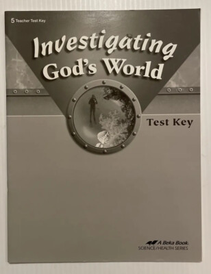 Abeka Investigating God's World Teacher Test Key Grade 5 Current ...