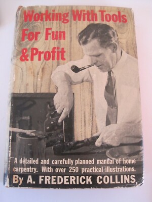 Working With Tools For Fun And Profit By Frederick Collins | eBay