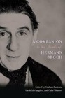 A Companion to the Works of Hermann Broch by Graham Bartram: New ...