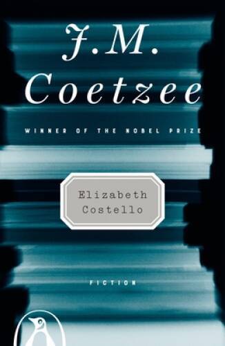 Elizabeth Costello: Fiction - Paperback By Coetzee, J. M. - VERY GOOD ...