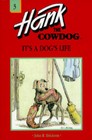 Its a Dogs Life (Hank the Cowdog, No 3) - Paperback - ACCEPTABLE ...
