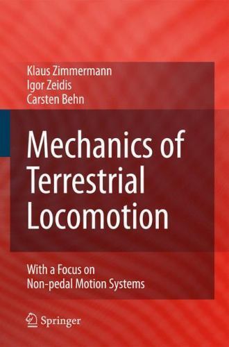 Mechanics of Terrestrial Locomotion : With a Focus on Non-Pedal Motion ...