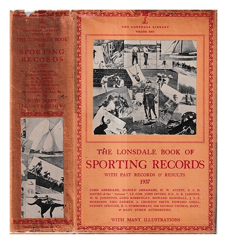 Bruce,Clarence Napier The Lonsdale Book Of Sporting Records 1937 / Von ...
