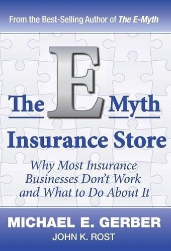 Michael E Gerber John K Rost The E-Myth Insurance Store (Copertina ...