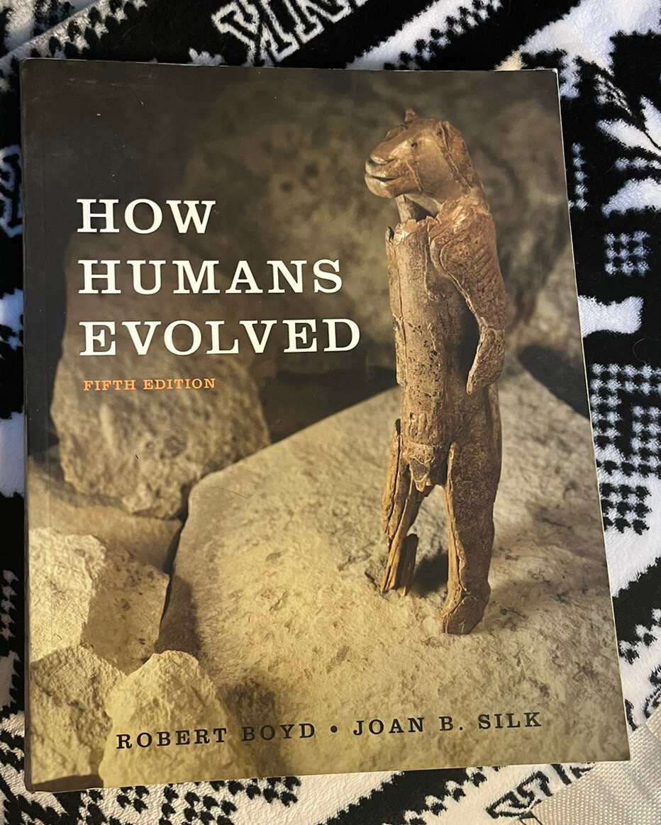 How Humans Evolved by Joan B. Silk, Robert Boyd and Grout (2008, Trade ...