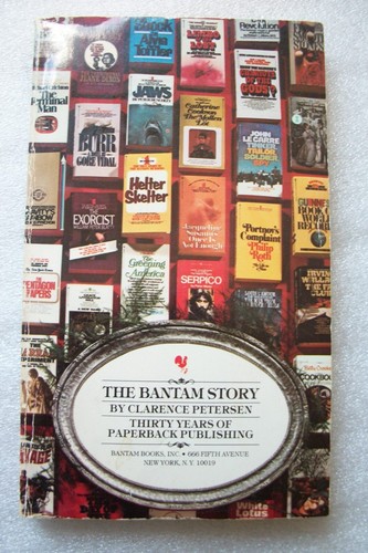 The Bantam Story by Clarence Petersen - 30 Years of Publishing ...