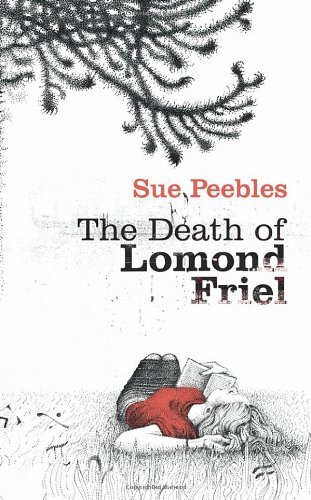 Death of Lomond Friel By SUE PEEBLES. 9780701184308 | eBay