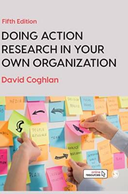 Doing Action Research in Your Own Organization. Coghlan 9781526458810 ...