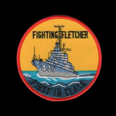 USS FLETCHER DD-445 FIGHTING FLETCHER FIRST IN CLASS PATCH DESTROYER ...
