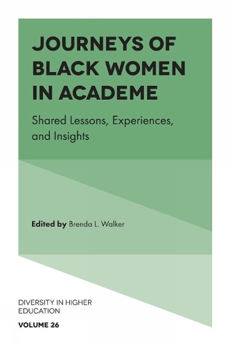 Brenda L. Walker Journeys of Black Women in Academe (Hardback) (US ...