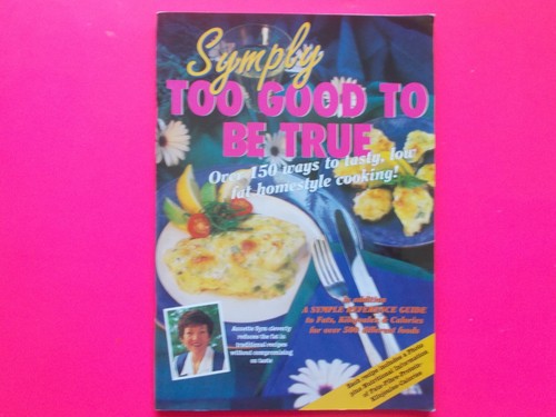 SYMPLY TOO GOOD TO BE TRUE 1 by ANNETTE SYM - DIET RECIPES - LIKE NEW ...