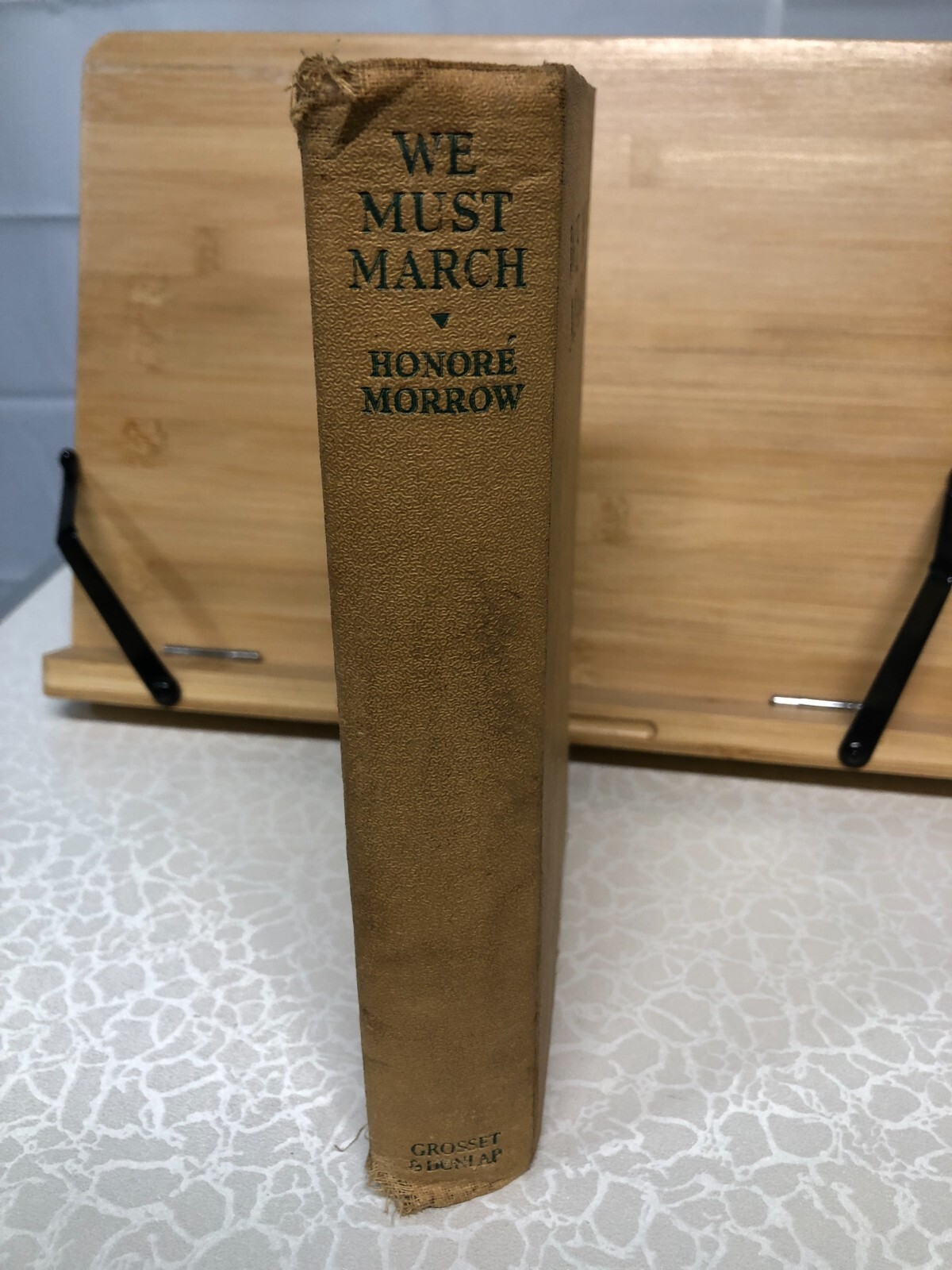 We Must March: A Novel of the Winning of Oregon by Honore Morrow (1925 ...