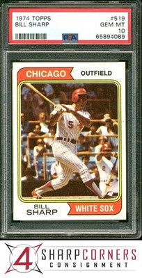 1974 TOPPS #519 BILL SHARP RC WHITE SOX POP 3 PSA 10 | eBay