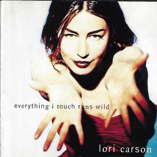 Everything I Touch Runs Wild by Lori Carson (CD, 1997) 18777292320| eBay