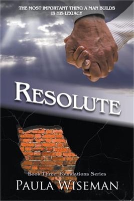 Resolute: Book Three: Foundations Series (Paperback or Softback) | eBay