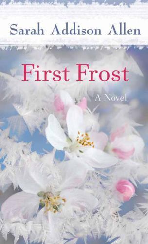First Frost by Sarah Addison Allen (2015, Library Binding) for sale ...