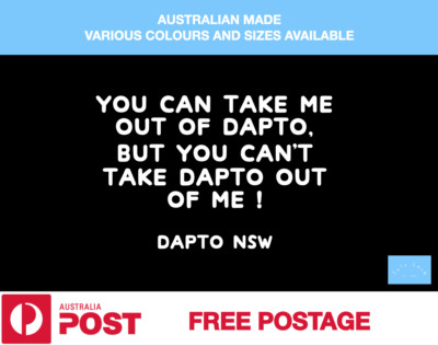 Take Me Out of Dapto - Permanent Vinyl Sticker Decal, Brand New, For ...