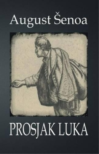 August Senoa Prosjak Luka (Poche) 9781507895030 | eBay