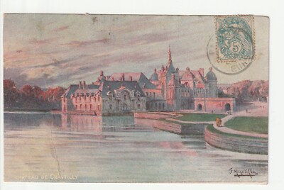 CHANTILLY - Oise - CPA 60 - Chateau de Chantilly - illustrateur pli à gauche | eBay