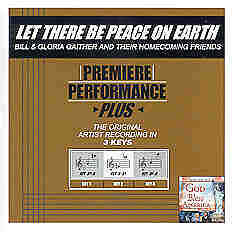 Let There Be Peace On Earth - Gaither Homecoming - Accompaniment Track ...