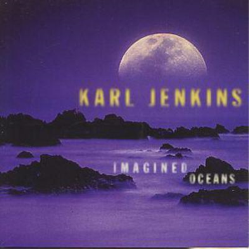 Karl Jenkins Imagined Oceans - Karl Jenkins (CD) Album 5099706066828 | eBay