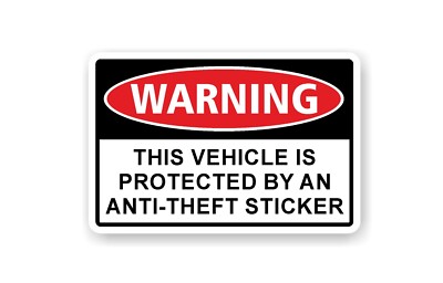 Warning This Vehicle Is Protected By An Anti Theft Sticker vinyl Car ...